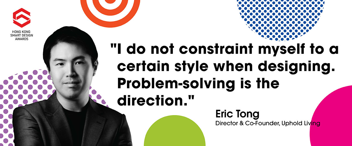 Hong Kong Smart Design Awards - Eric Tong